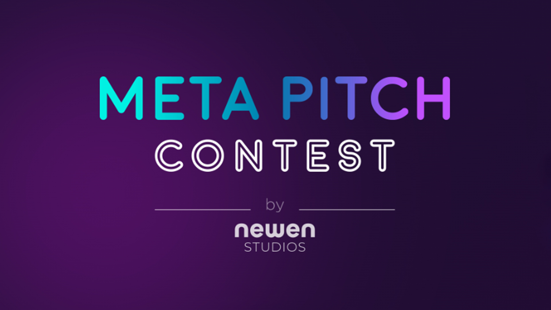 Meta Pitch Contest by Newen Studios